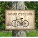 GONE CYCLING Rustic Sign: Custom-Made Personalised Wooden