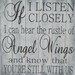 If I Listen Closely I Can Hear The Rustle Of Angel Wings