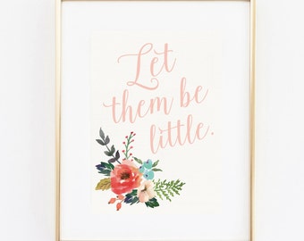 Items similar to Let Them Be Little - Playroom - Classroom - Nursery ...