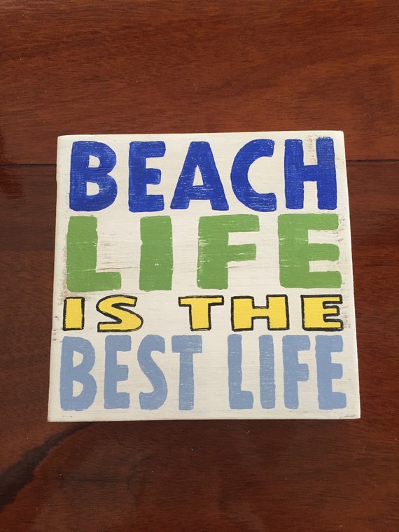 Items similar to Beach life is the best life, beach sign, beach decor ...
