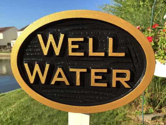 Carved Well Water notice Plaque Irrigation Sign