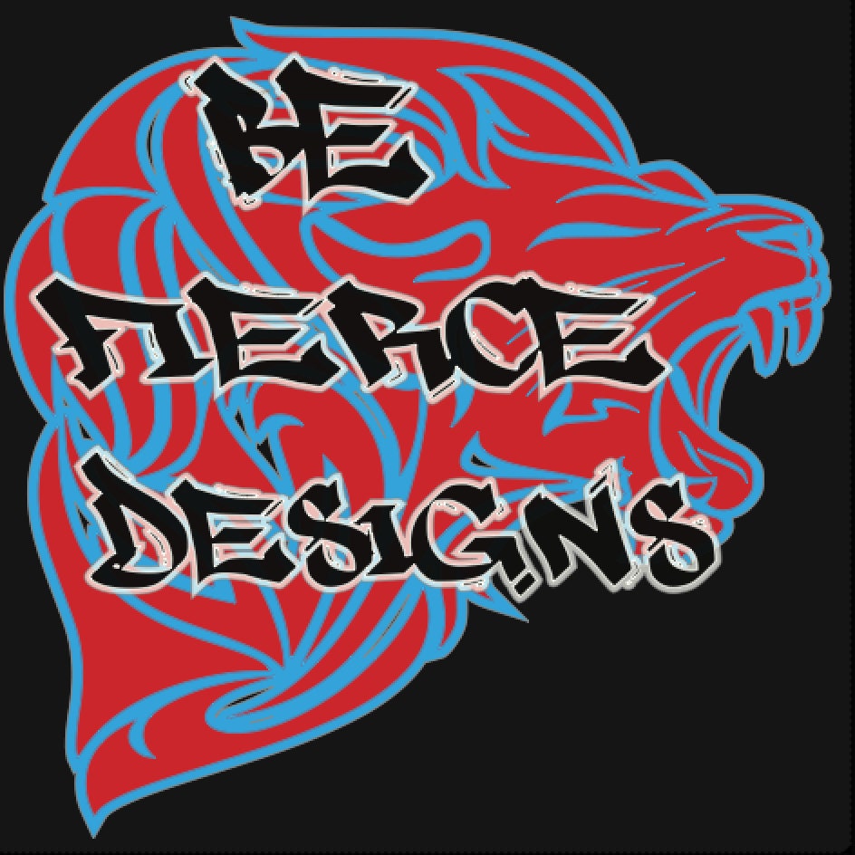 Be Fierce Designs...Be Fierce in all that you by BeFierceDesigns