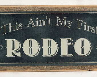 Ain't my first rodeo | Etsy