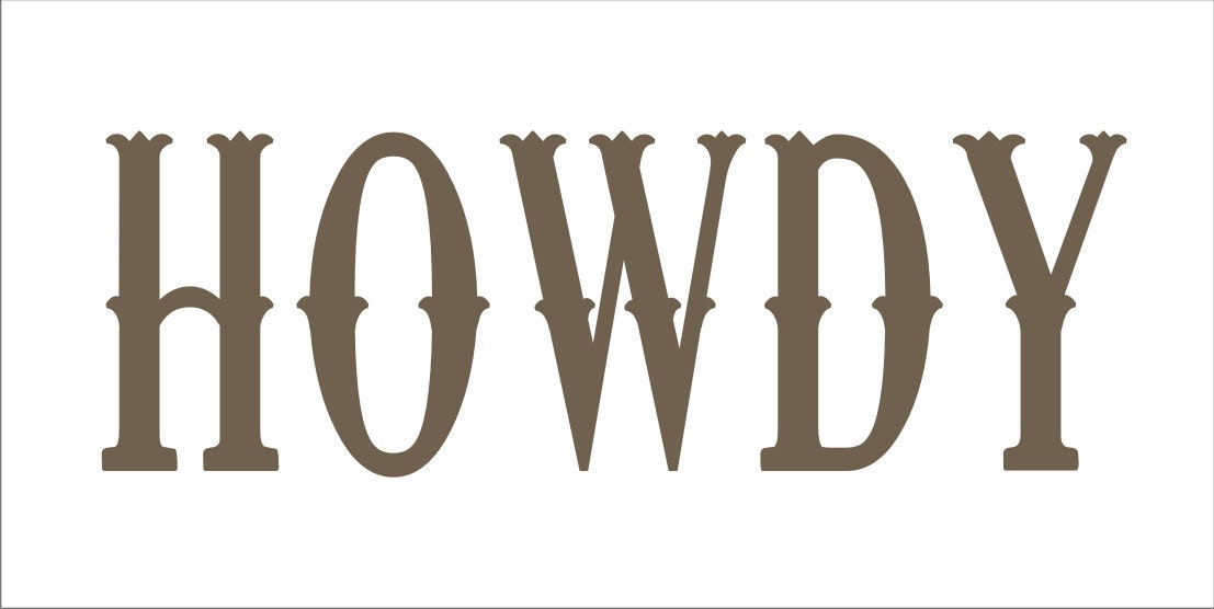 HOWDY STENCIL 5 Sizes Available Create your by SuperiorStencils