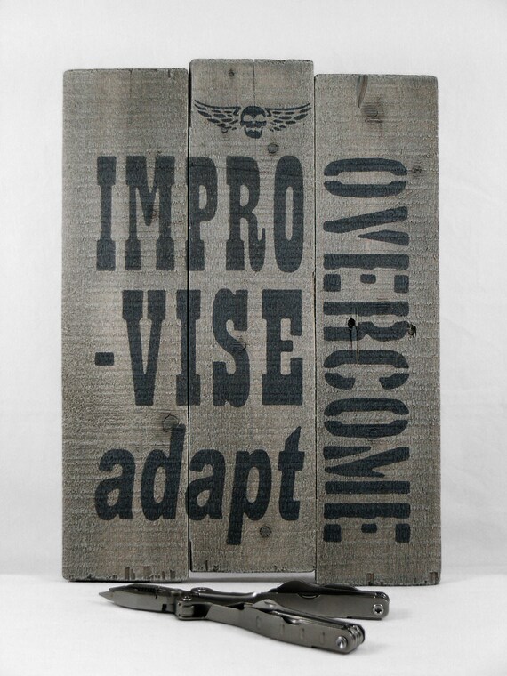 Improvise Adapt Overcome sign wooden signs