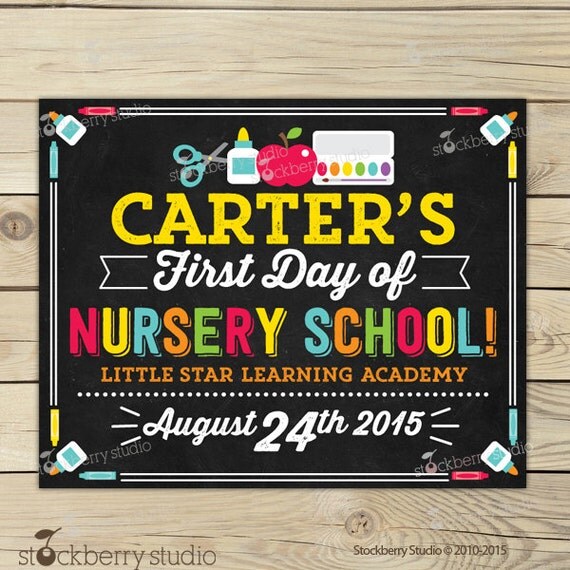 First Day Of Nursery School Sign Printable 1st Day Of Year First Day Of Nursery School Sign Printable 1st Day Of Year