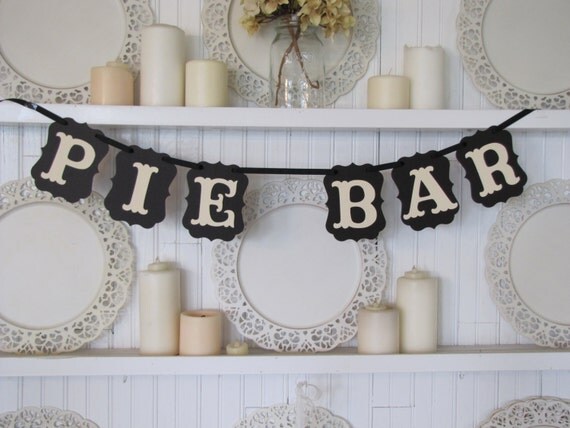 PIE BAR Banner Pie Bar Sign Wedding Pie Bar Pie Bar