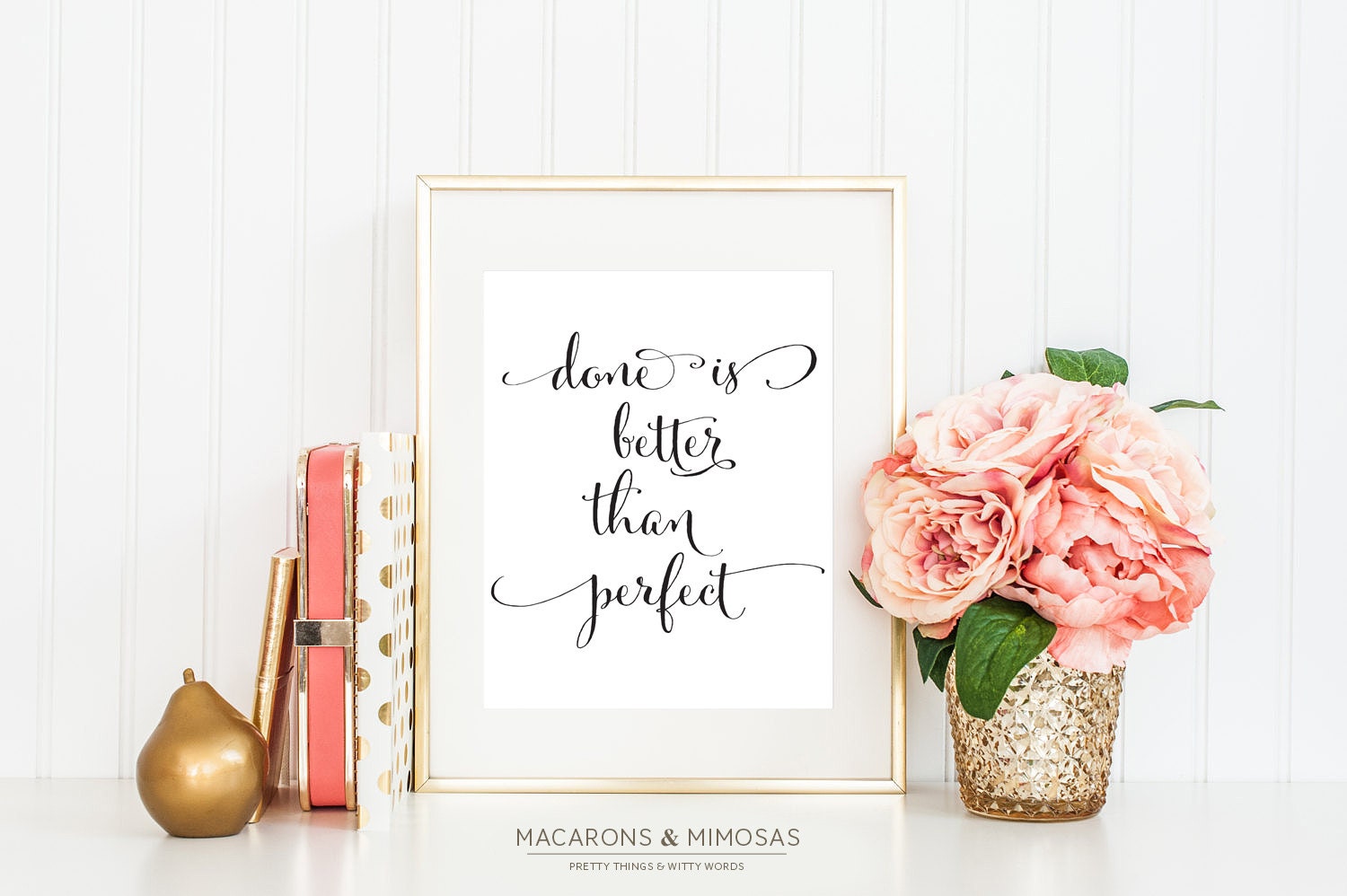 Done Is Better Than Perfect Instant Download Print 8x10