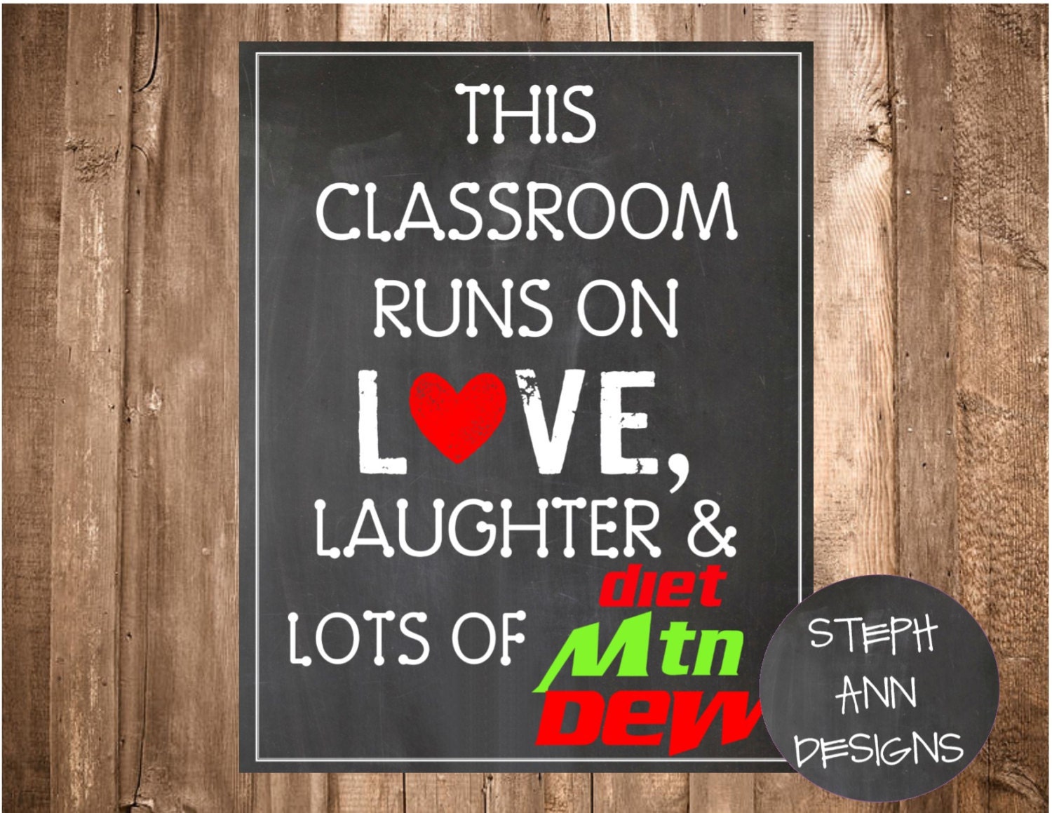This Classroom Runs On Love Laughter & Lots of by StephAnnDesigns
