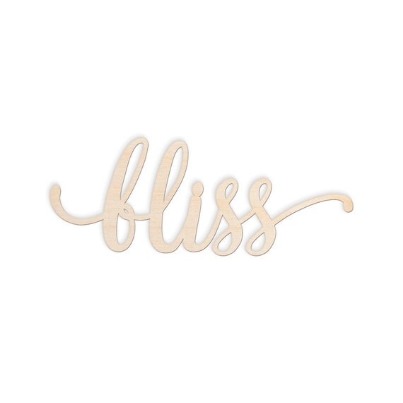 Script Bliss Wood Sign Wood Sign Art Wooden Bliss Bliss