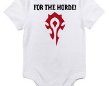 For The Horde! WoW Video Game Inspired Onesie Cute Baby Shower Gift ...