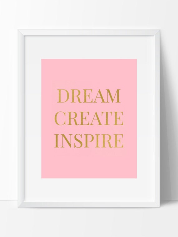Dream Create Inspire Pink and Gold Wall Art by PrintsbyPhetssy