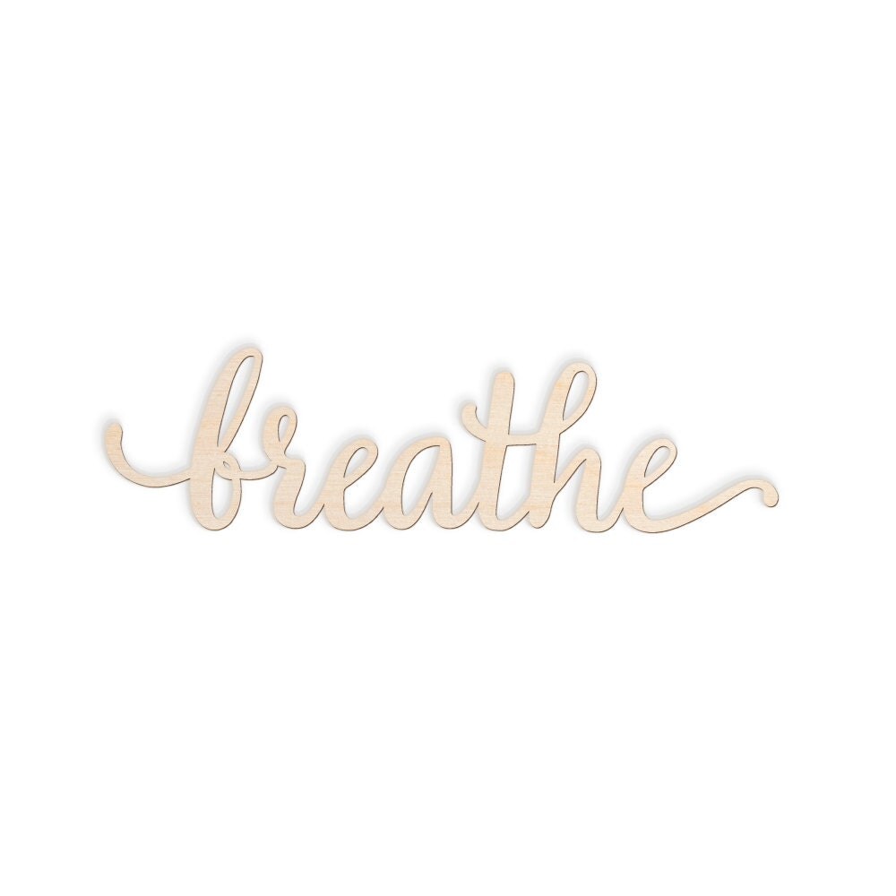 Breathe Script Word Wood Sign-Wood Sign Art Wood Breathe
