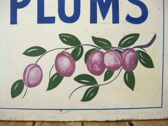 Antique Painted Sign Plums Sign Vintage Produce Sign Farm