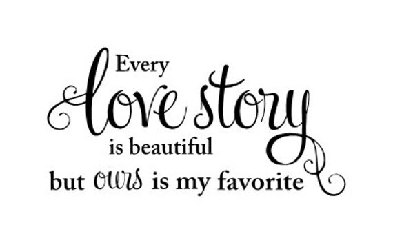 Every Love Story Is Beautiful But Ours Is My Favorite Vinyl every-love-story-is-beautiful-but-ours-is-my-favorite-vinyl