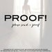 Proof Please Send me a Proof of my Order