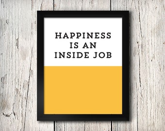Printable Wall Art Happiness is always an inside job printable