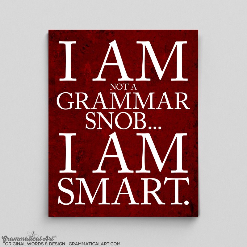 Typographic Print English Grammar Snob Print English Teacher