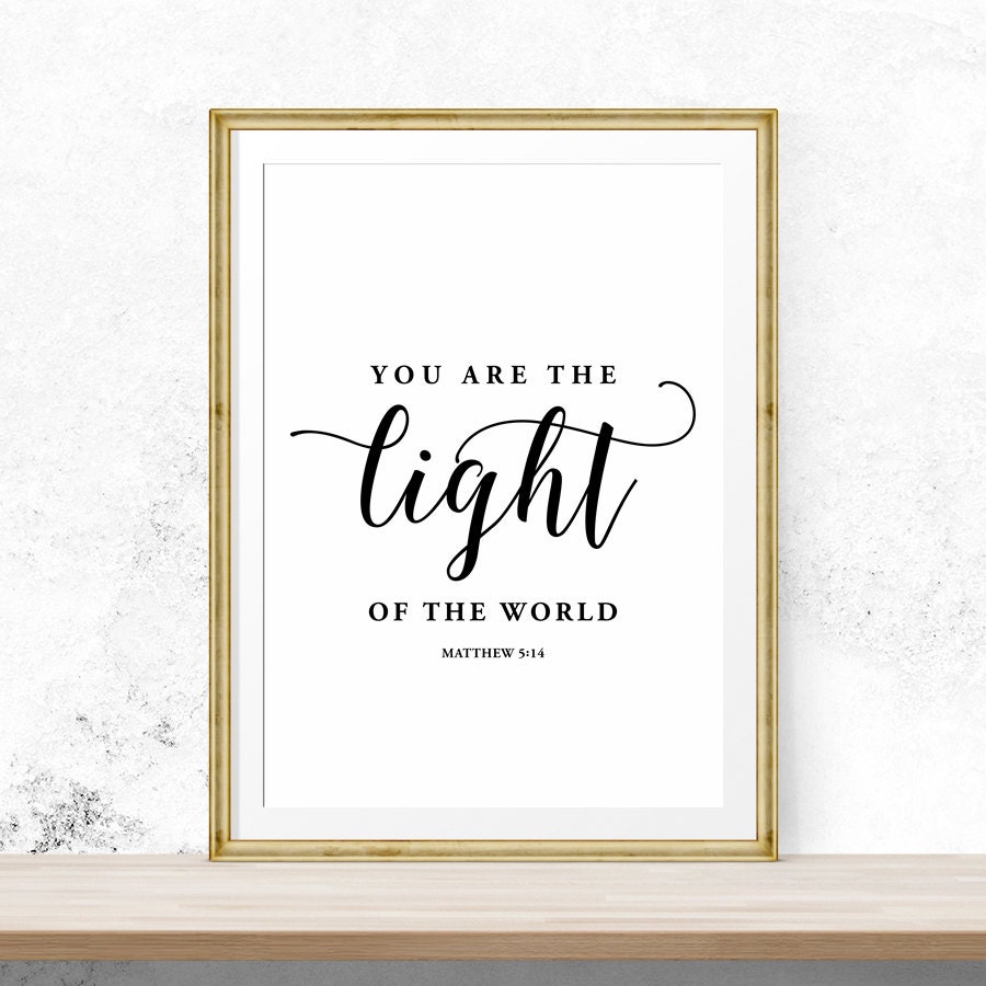 You are the Light of the World Matthew 5:14 Bible Verse