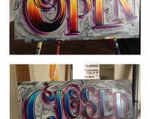 Custom hand painted dual open closed sign.