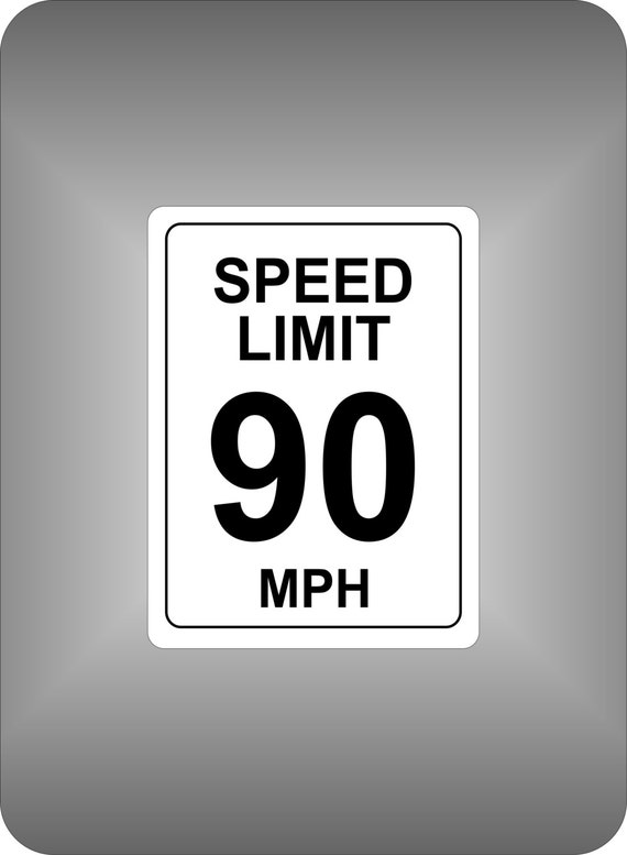 9 x 12 Metal Speed Limit Sign 90 MPH by ShilohSigns on Etsy