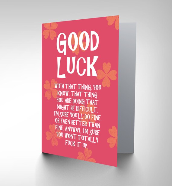 Good Luck Card Funny Adult Friend Blank Greetings Card