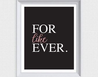 For like ever print | Etsy