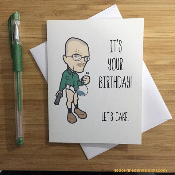 Breaking Bad Birthday Card Heisenberg Walter By YeaOhGreetings