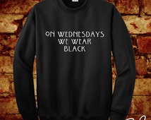 On wednesdays we wear black ultra soft unisex Sweat Sweatshirt Jumper ...