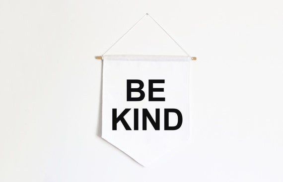 BE KIND banner flag white linen home decor by LettersandLaurels