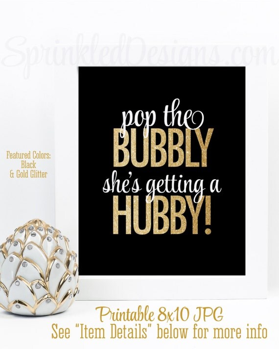 Pop The Bubbly Shes Getting A Hubby Printable Wedding
