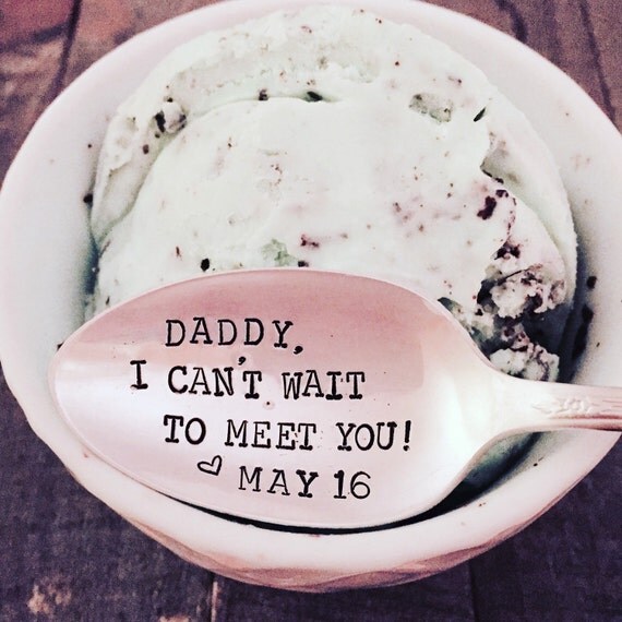 Daddy I Cant Wait To Meet You Vintage Hand Stamped