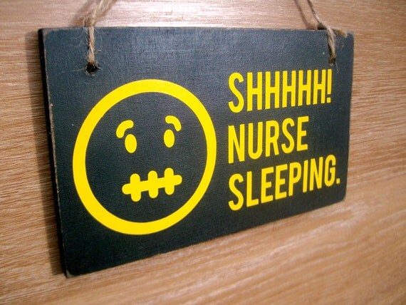 Items similar to Shhhhh! Nurse Sleeping door sign. (do not disturb sign ...