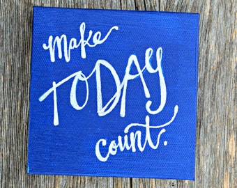 Make today count | Etsy