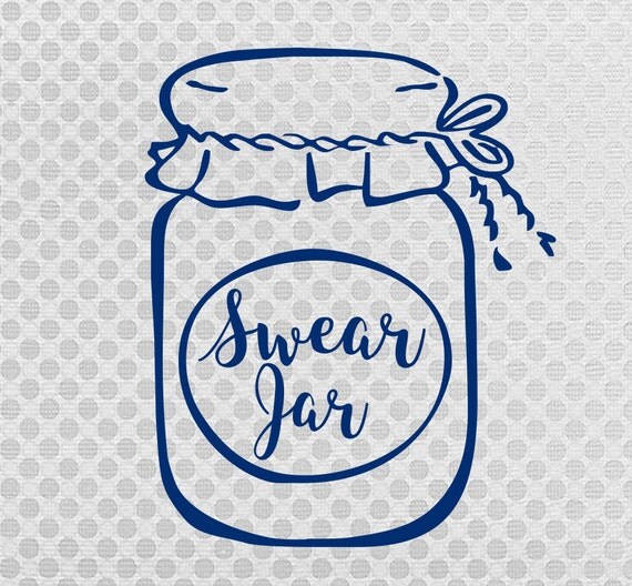 Swear Jar Cutting Files in Svg Eps Dxf and Png for Cricut