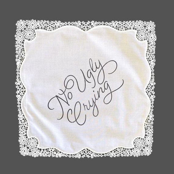 No Ugly Crying Lace Handkerchief