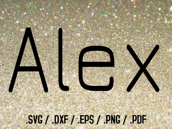 Alex Font Design Files For Use With Your by TheWorldofSVG on Etsy