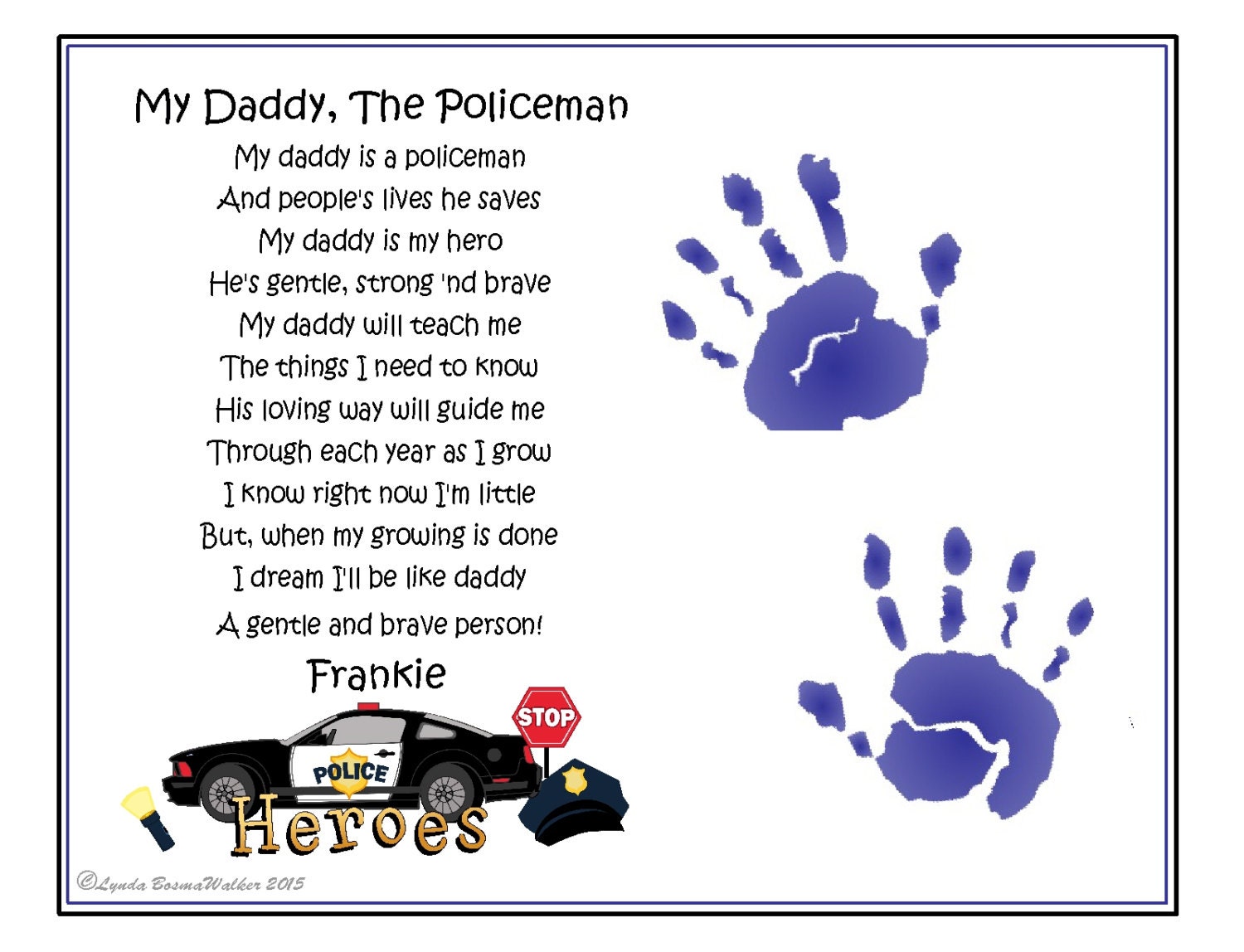 Daddy My Hero Policeman© Poem Baby / Child Handprint 8 x