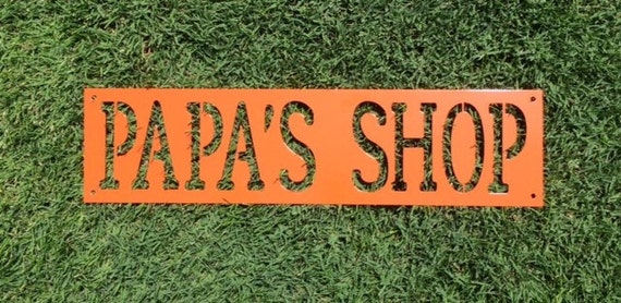 PAPA'S SHOP Plasma Cut Metal Sign Rectangular 20