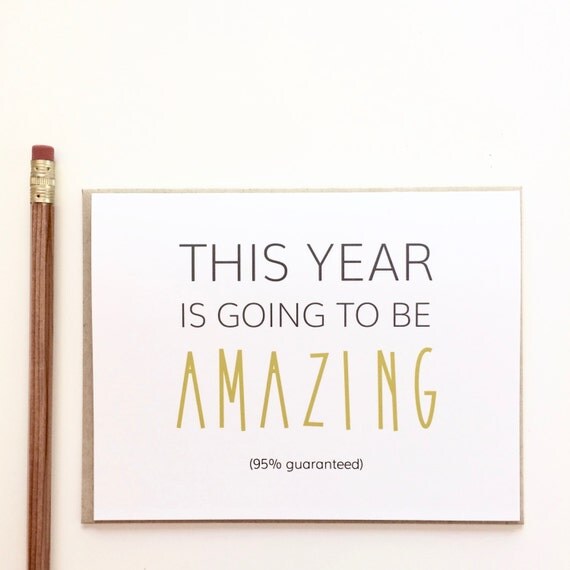 This year is going to be amazing. New Years Card. Funny New