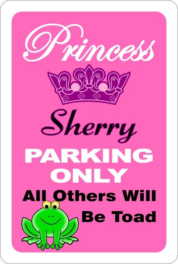 Princess Parking Sign Add Name