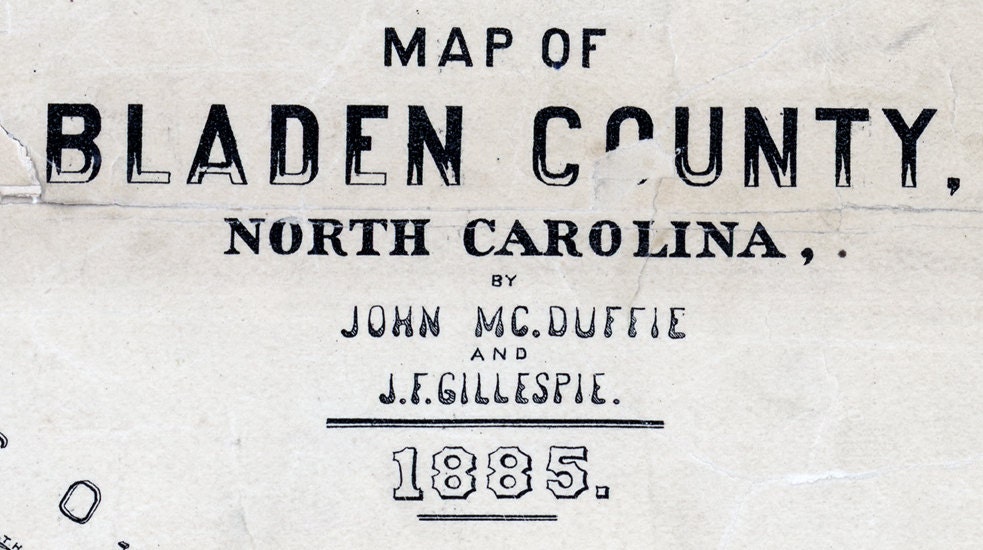 1885 Map of Bladen County North Carolina by GenealogicalSurveyor