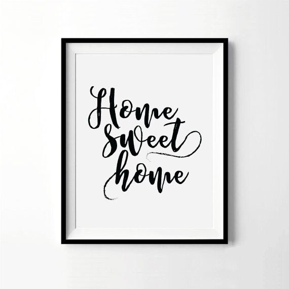 Home Sweet Home Print Calligraphy Print Inspirational