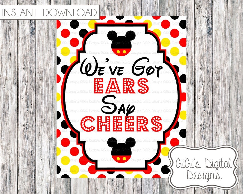Mickey Mouse Birthday Party We've Got Ears Say Cheers