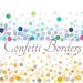 Confetti Clipart Confetti Borders Confetti Border Set