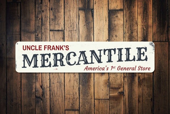 Mercantile Store Sign General Store Decor Personalized