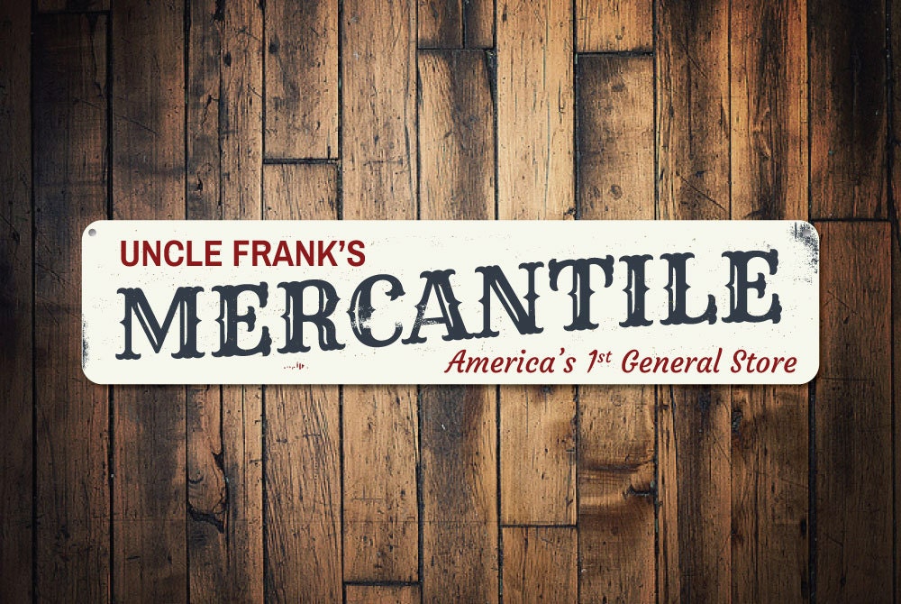 Mercantile Store Sign General Store Decor Personalized