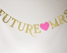 Unique future mrs banner related items | Etsy
