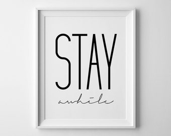 Stay awhile poster | Etsy