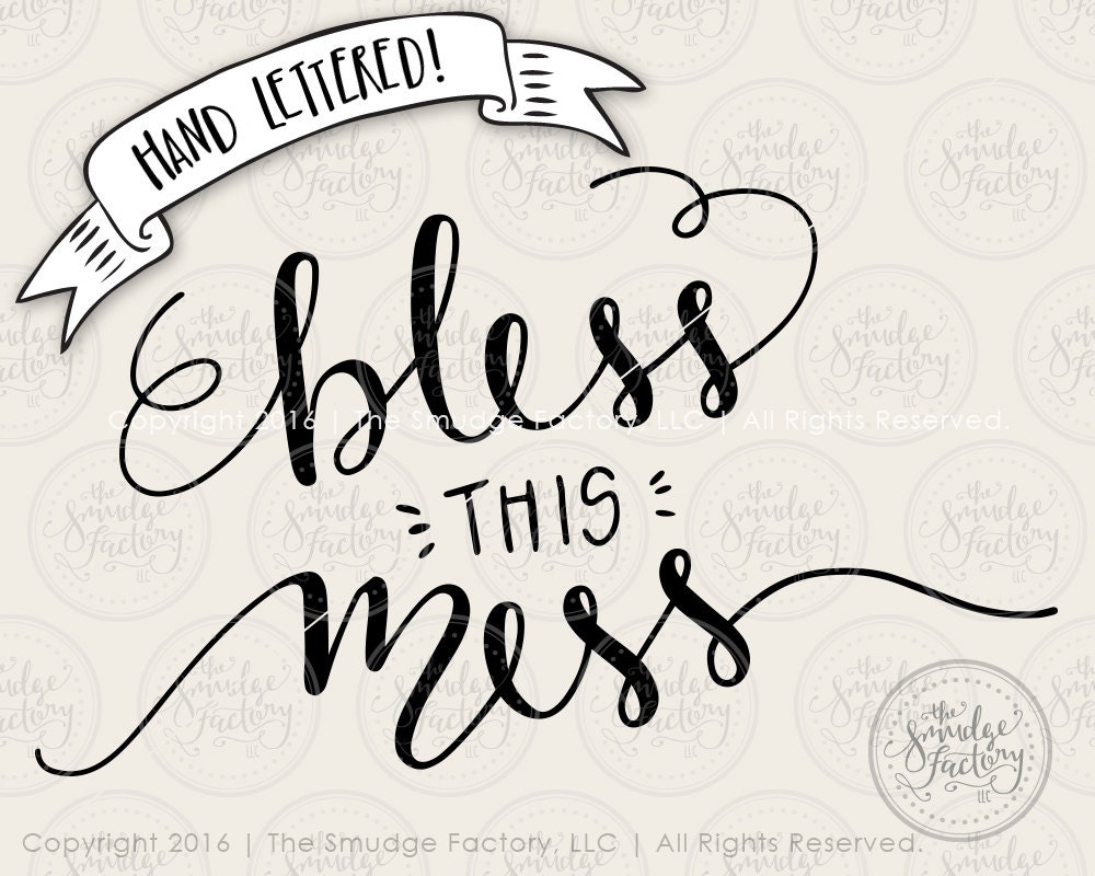 Bless This Mess SVG Cut File Blessing by TheSmudgeFactoryLLC